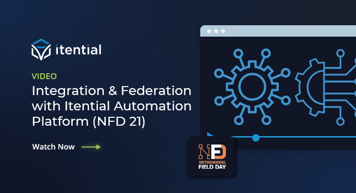 Nfd 21 Itential Automation Platform Integration And Federation