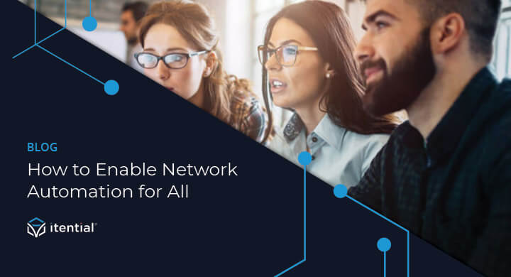How to Enable Network Automation for All
