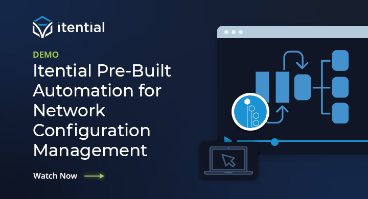 Itential Demo | Pre-Built Automation: Configuration Management Itential Demo | Pre-Built Automation: Configuration Management