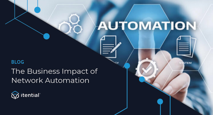 The Business Impact Of Network Automation