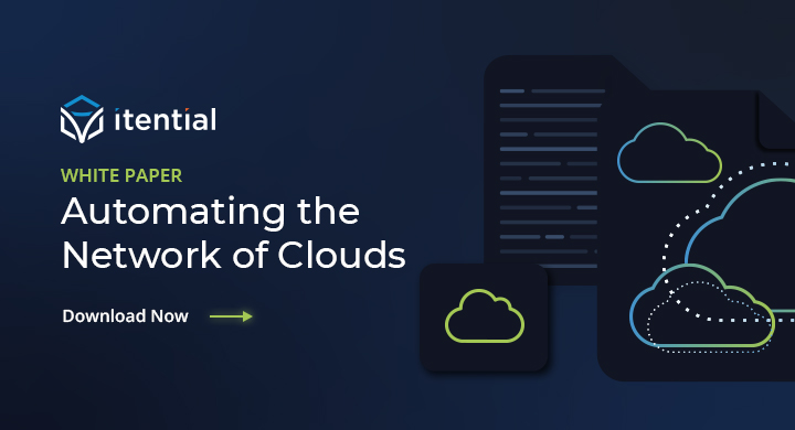Automating The Network Of Clouds With Itential