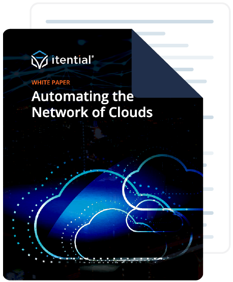 Automating The Network Of Clouds With Itential