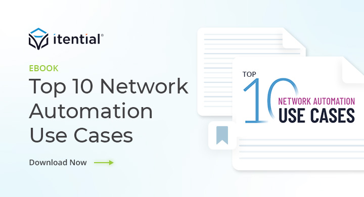 Top 10 Network Automation Use Cases Itential Ebook