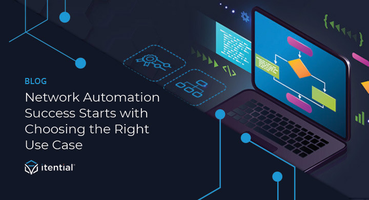 Network Automation Success Starts with Choosing the Right Use Case