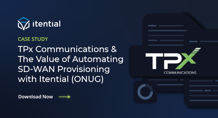 Tpx Communications Automates Sd Wan Provisioning With Itential