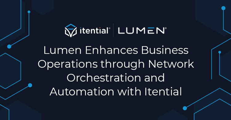 Lumen Enhances Business Operations through Network Orchestration and ...