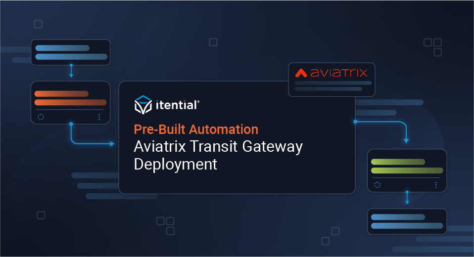 Aviatrix Transit Gateway Deployment Itential