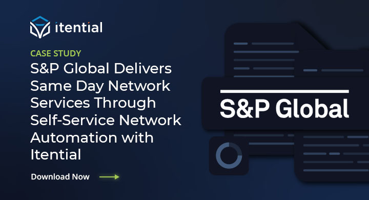 S&P Global Enables Self-Service Delivery of Network Services with Itential