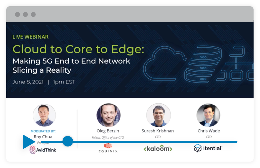 Cloud to Core to Edge: Making 5G End-to-End Network Slicing a Reality
