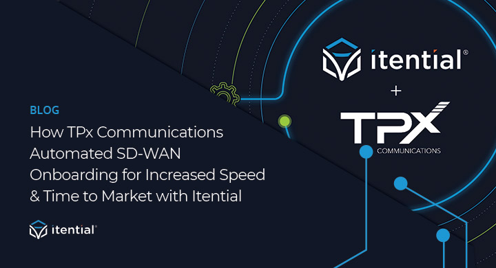 How Tpx Communications Automated Sd Wan Onboarding For Increased Speed And Time To Market With