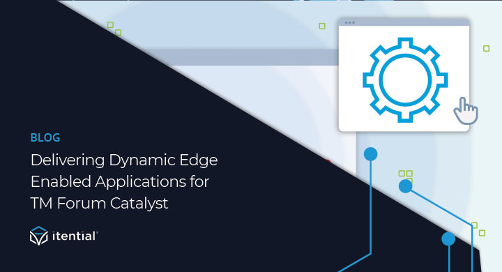 Delivering Dynamic Edge Enabled Applications for TM Forum Catalyst ...