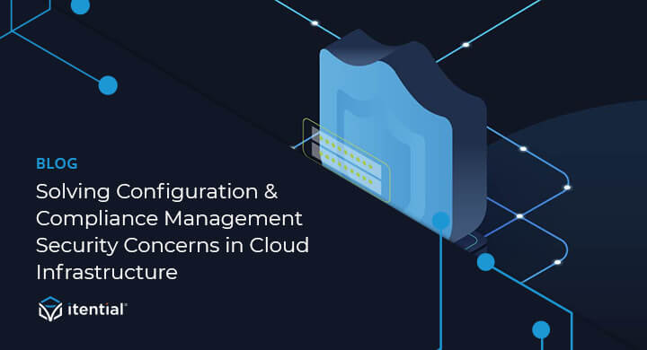 Solving Configuration & Compliance Management Security Concerns in ...