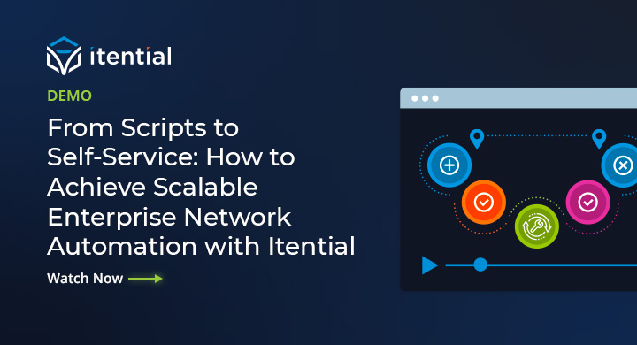 Scale Network Automation from Scripts to Self Service