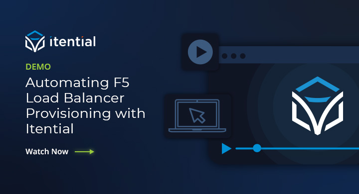 Automating F5 Load Balancer Provisioning with Itential