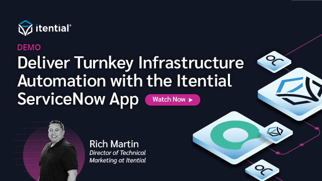 Deliver Turnkey Infrastructure Automation With The Itential Servicenow App Itential Demo