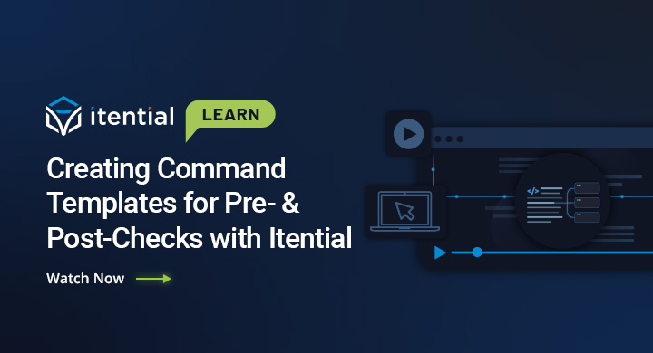 Creating Command Templates For Pre And Post Checks With Itential 4324