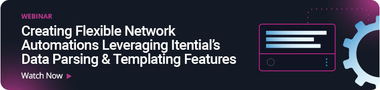 Flexible Network Automation With Textfsm And Jinja2 Templates Itential Blog