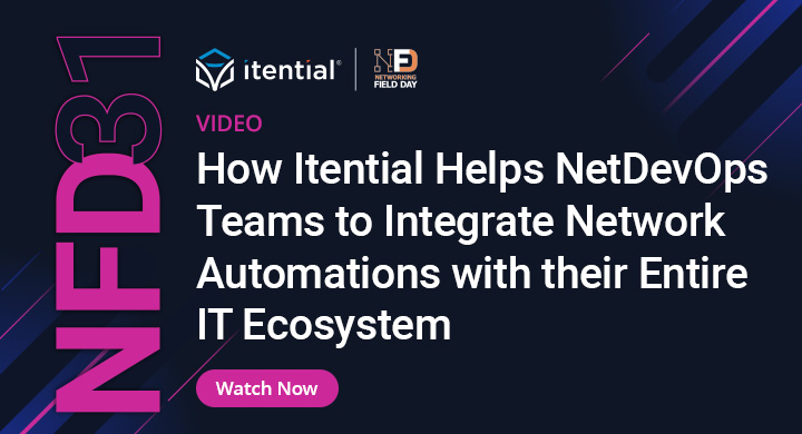 How Itential Helps NetDevOps Teams to Integrate Network Automations with their Entire IT ...