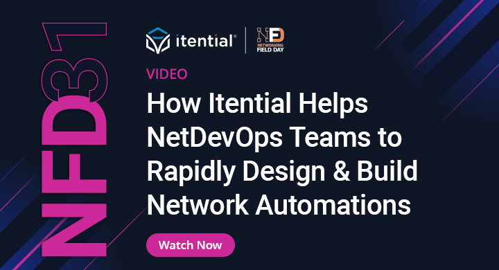 How Itential Helps NetDevOps Teams to Rapidly Design & Build Network Automations | NFD 31