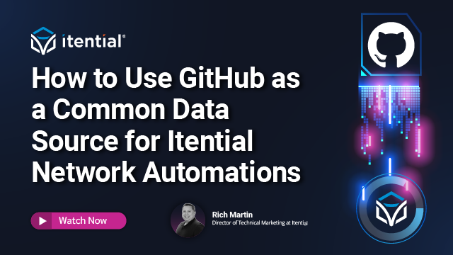 How to Use GitHub as a Common Data Source for Itential Network ... How to Use GitHub as a Common Data Source for Itential Network ...