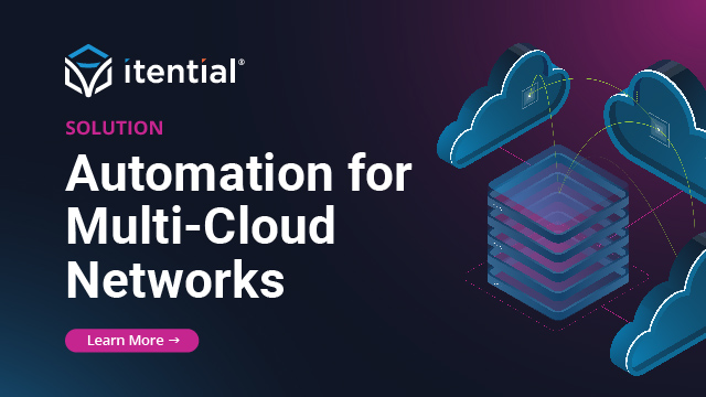 Multi-Cloud Network Automation & Orchestration with Itential