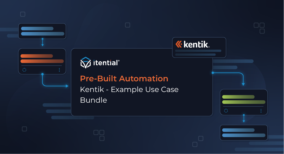 Itential Pre-Built Automation: Kentik - Example Use Case Bundle Itential Pre-Built Automation: Kentik - Example Use Case Bundle
