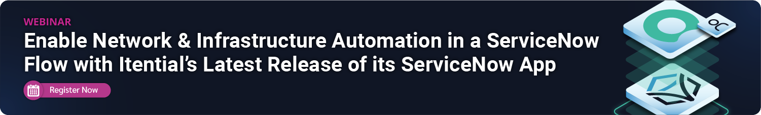Deliver Turnkey Infrastructure Automation with the Itential ServiceNow App | Itential Demo