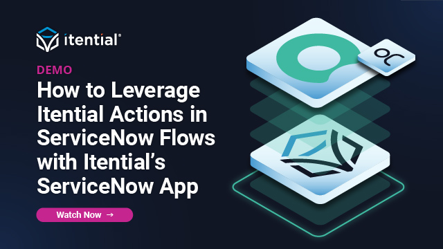 How To Leverage Itential Actions In Servicenow Flows With Itentials