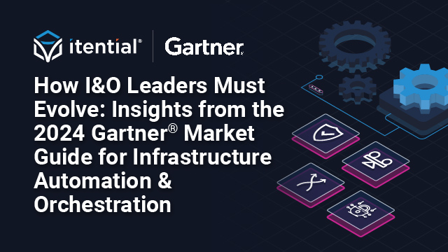 How I&O Leaders Must Evolve: Insights from the 2024 Gartner® Market ...