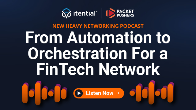Itential @ Packet Pushers Podcast Itential @ Packet Pushers Podcast