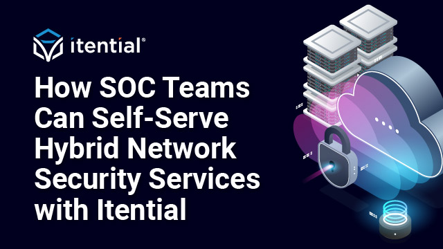How SOC Teams Can Self-Serve Hybrid Network Security Services with ...