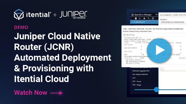 Juniper Cloud Native Router (JCNR) Automated Deployment & Provisioning with Itential Cloud
