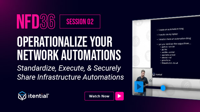 Operationalize Your Network Automations: Standardize, Execute, & Securely Share Infrastructure ...