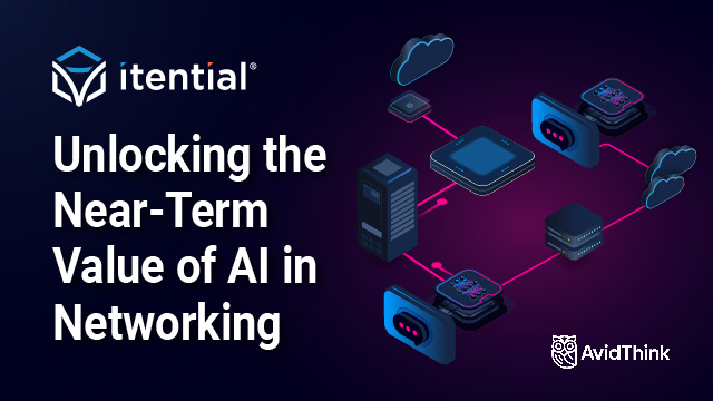 AvidThink: The Near-Term Value of AI in Networking | Itential Blog
