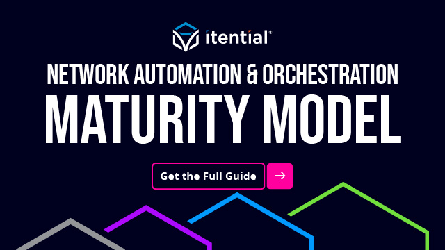 Network Automation & Orchestration Maturity Model | Itential